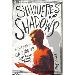 Silhouettes and Shadows - Adam Steiner, Taschenbuch