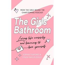 Headline The Girls Bathroom - Cinzia Baylis-Zullo, Sophia Tuxford, Kartoniert (TB)