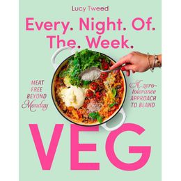 Every Night of the Week Vegetarian - Lucy Tweed, Kartoniert (TB)