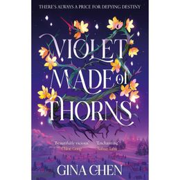 Violet Made of Thorns - Gina Chen, Taschenbuch