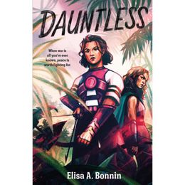 Dauntless - Elisa A. Bonnin, Gebunden