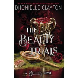 The Beauty Trials - Dhonielle Clayton, Taschenbuch