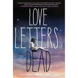 Love Letters to the Dead - Ava Dellaira, Taschenbuch