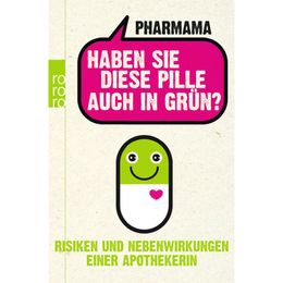 Haben Sie diese Pille auch in Grün? - Pharmama, Taschenbuch
