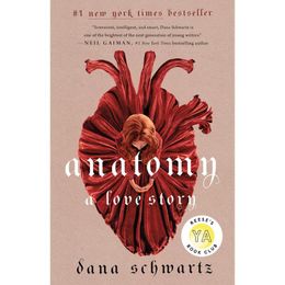 Anatomy: A Love Story - Dana Schwartz, Gebunden