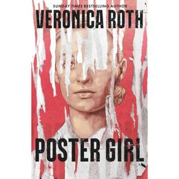 Poster Girl - Veronica Roth, Taschenbuch