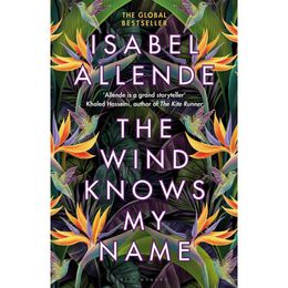 Bloomsbury UK The Wind Knows My Name - Isabel Allende, Kartoniert (TB)