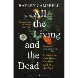 Bloomsbury UK All the Living and the Dead - Hayley Campbell, Taschenbuch