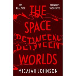 The Space Between Worlds - Micaiah Johnson, Taschenbuch