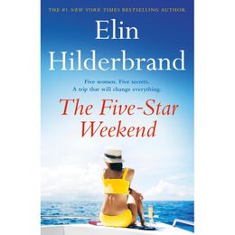 The Five-Star Weekend - Elin Hilderbrand, Kartoniert (TB)