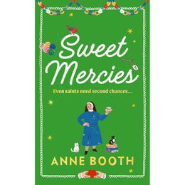 Random House Publishing Group Sweet Mercies - Anne Booth, Kartoniert (TB)