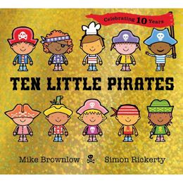 Ten Little Pirates. 10th Anniversary Edition - Mike Brownlow, Taschenbuch