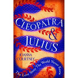 Cleopatra & Julius - Joanna Courtney, Kartoniert (TB)