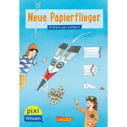 Carlsen Verlag Pixi Wissen 101: VE 5: Neue Papierflieger - Karin Bischoff,