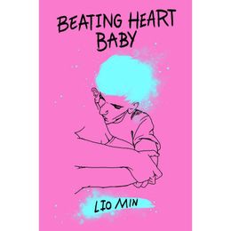 Beating Heart Baby - Lio Min, Gebunden