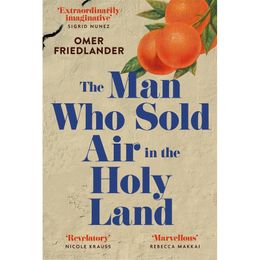 The Man Who Sold Air in the Holy Land - Omer Friedlander, Kartoniert (TB)