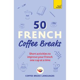 50 French Coffee Breaks, Taschenbuch