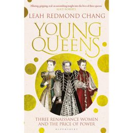 Bloomsbury UK Young Queens - Leah Redmond Chang, Taschenbuch