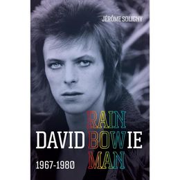 David Bowie Rainbowman - Jérôme Soligny, Gebunden