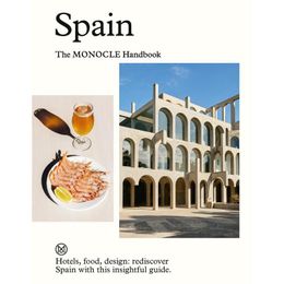 Thames & Hudson Spain: The Monocle Handbook, Gebunden