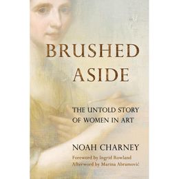 Brushed Aside - Noah Charney, Gebunden