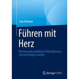 Springer International Publishing Führen mit Herz - Joan Marques, Kartoniert (TB)