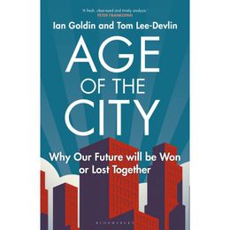 Bloomsbury UK Age of the City - Ian Goldin, Tom Lee-Devlin, Gebunden