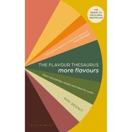 Bloomsbury UK The Flavour Thesaurus: More Flavours - Niki Segnit, Gebunden