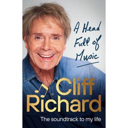 Random House Publishing Group A Head Full of Music - Cliff Richard, Kartoniert (TB)