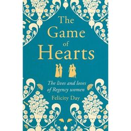 The Game of Hearts - Felicity Day, Kartoniert (TB)