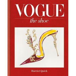 Vogue The Shoe - Conde Nast Publ Ltd, Harriet Quick, Gebunden