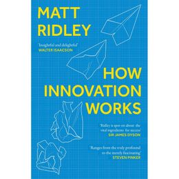 How Innovation Works - Matt Ridley, Taschenbuch