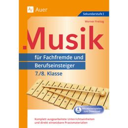 Musik für Fachfremde und Berufseinsteiger 7-8 - Werner Freitag, Kartoniert (TB)