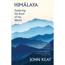 Bloomsbury UK Himalaya - John Keay, Gebunden