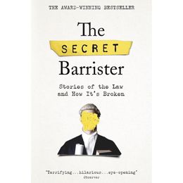 Pan Macmillan The Secret Barrister - The Secret Barrister, Taschenbuch