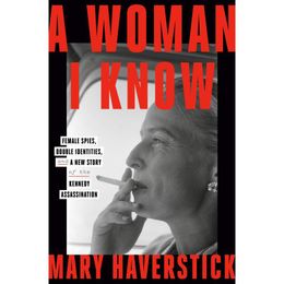 A Woman I Know - Mary Haverstick, Gebunden