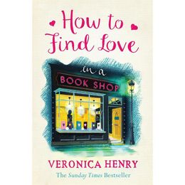 Orion How to Find Love in a Book Shop - Veronica Henry, Kartoniert (TB)