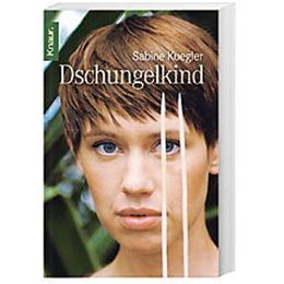 Droemer Knaur Verlagsgruppe Dschungelkind - Sabine Kuegler, Taschenbuch