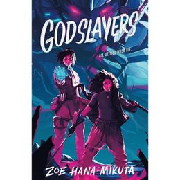 Godslayers - Zoe Hana Mikuta, Gebunden