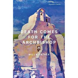 Death Comes for the Archbishop - Willa Cather, Taschenbuch