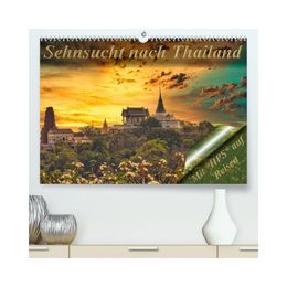 Calvendo Wandkalender Sehnsucht nach Thailand (Premium