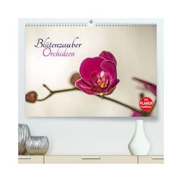 Calvendo Wandkalender Blütenzauber Orchideen (Premium