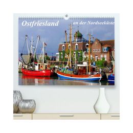 Calvendo Wandkalender Ostfriesland an der Nordseeküste (Premium