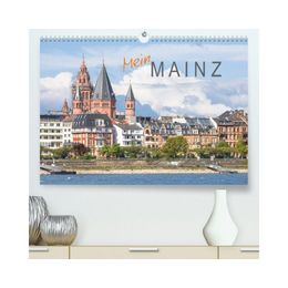 Calvendo Wandkalender Mein Mainz (Premium