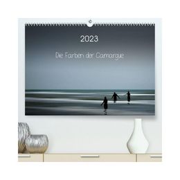 Calvendo Wandkalender Die Farben der Camargue (Premium