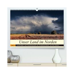 Calvendo Wandkalender Unser Land im Norden (Premium