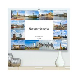 Calvendo Wandkalender Bremerhaven Stadtansichten (Premium