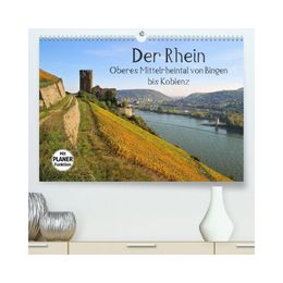 Calvendo Wandkalender Der Rhein. Oberes Mittelrheintal von Bingen bis Koblenz (Premium