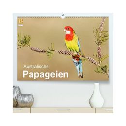 Calvendo Wandkalender Australische Papageien (Premium