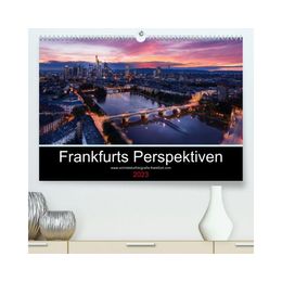 Calvendo Wandkalender Frankfurts Perspektiven (Premium